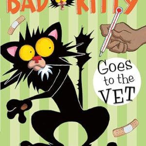 Bad Kitty Goes to the Vet (paperback black-and-white edition)