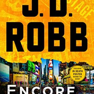 Encore in Death: An Eve Dallas Novel (In Death, 56)