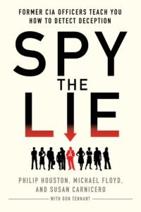 spy the lie: former cia officers teach you how to detect deception