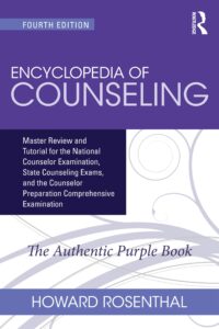 encyclopedia of counseling: master review and tutorial for the national counselor examination, state counseling exams, and the counselor preparation comprehensive examination