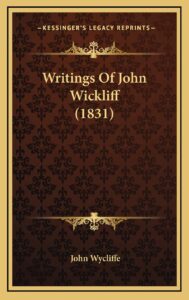 writings of john wickliff (1831)