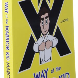 Marc's Mission: Way of the Warrior Kid (A Novel) (Way of the Warrior Kid, 2)