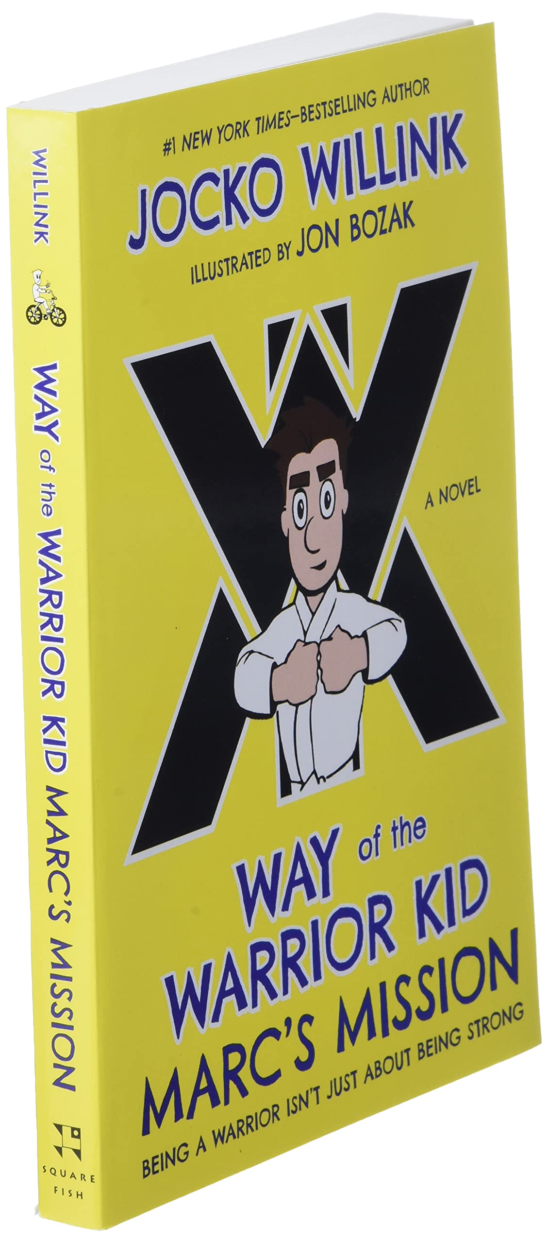 Marc's Mission: Way of the Warrior Kid (A Novel) (Way of the Warrior Kid, 2)