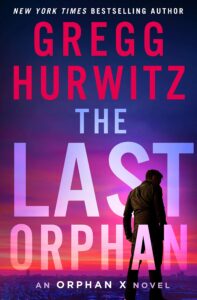 the last orphan: an orphan x novel (orphan x, 8)