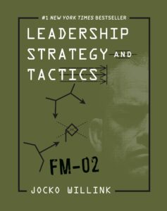 leadership strategy and tactics: field manual