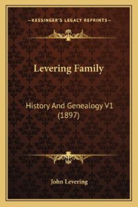 levering family: history and genealogy v1 (1897)