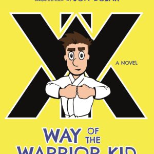 Marc's Mission: Way of the Warrior Kid (A Novel) (Way of the Warrior Kid, 2)