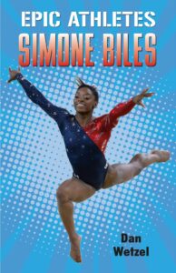 epic athletes: simone biles (epic athletes, 7)