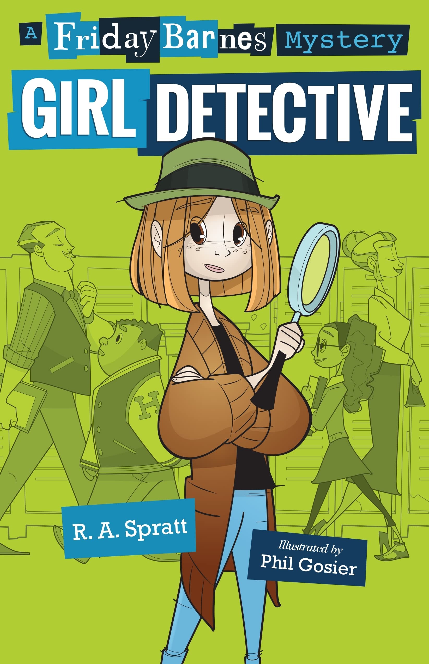 Girl Detective: A Friday Barnes Mystery (Friday Barnes Mysteries)