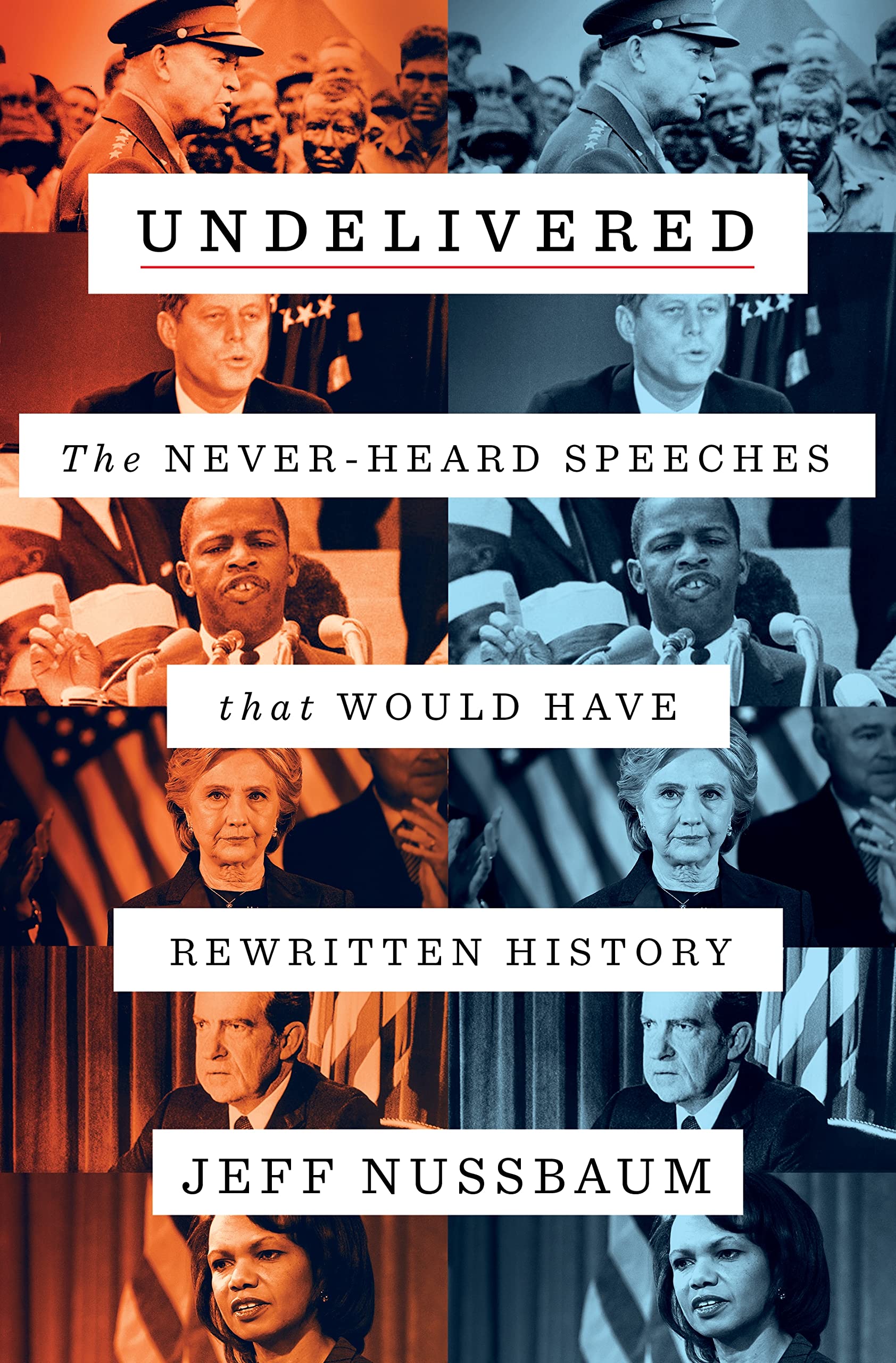 Undelivered: The Never-Heard Speeches That Would Have Rewritten History