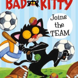 Bad Kitty Joins the Team (paperback black-and-white edition)