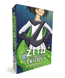 the zita the spacegirl trilogy boxed set: zita the spacegirl, legends of zita the spacegirl, the return of zita the spacegirl