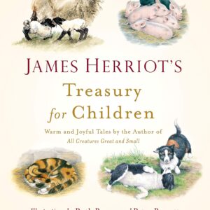 James Herriot's Treasury for Children: Warm and Joyful Tales by the Author of All Creatures Great and Small