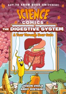 science comics: the digestive system: a tour through your guts