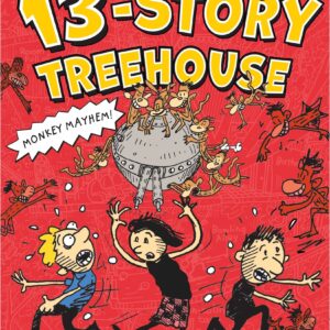 The 13-Story Treehouse: Monkey Mayhem! (The Treehouse Books, 1)