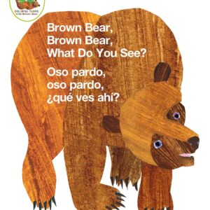 Brown Bear, Brown Bear, What Do You See? / Oso pardo, oso pardo, ¿qué ves ahí? (Bilingual board book - English / Spanish)