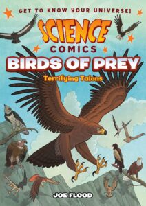 science comics: birds of prey: terrifying talons