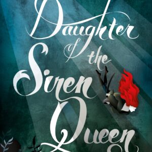 Daughter of the Siren Queen (Daughter of the Pirate King, 2)