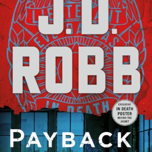 Payback in Death: An Eve Dallas Novel (In Death, 57)