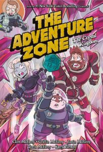 the adventure zone: the crystal kingdom (the adventure zone, 4)