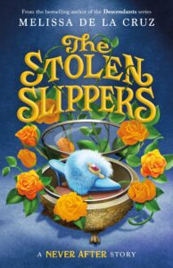 never after: the stolen slippers (the chronicles of never after, 2)