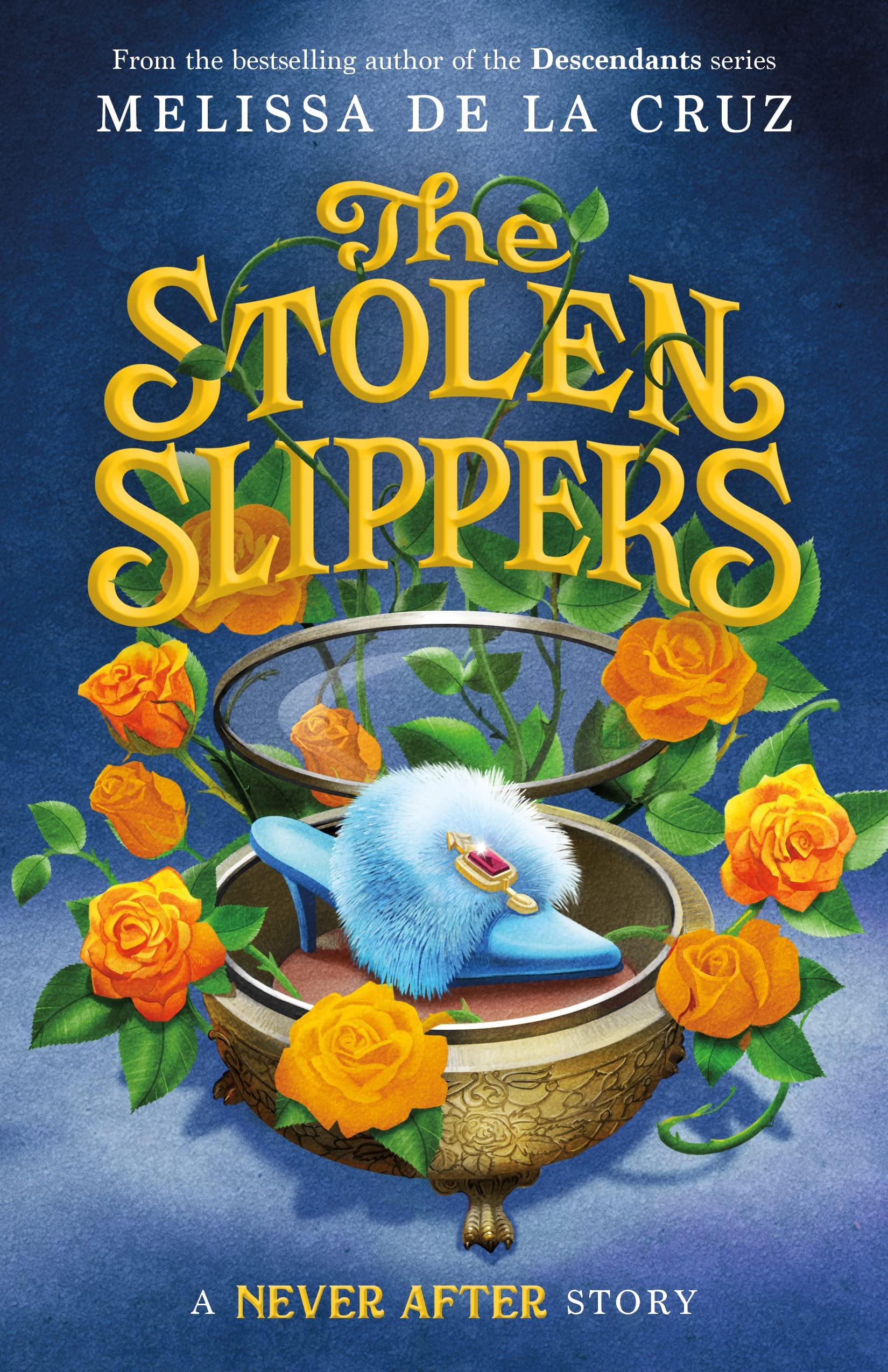 Never After: The Stolen Slippers (The Chronicles of Never After, 2)