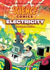 science comics: electricity: energy in action