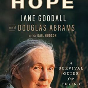 The Book of Hope: A Survival Guide for Trying Times (Global Icons Series)