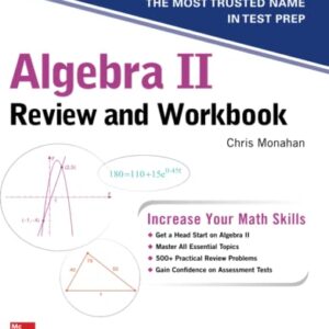 McGraw-Hill Education Algebra II Review and Workbook