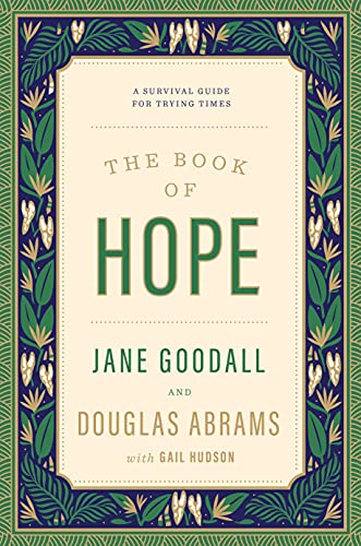 The Book of Hope: A Survival Guide for Trying Times (Global Icons Series)