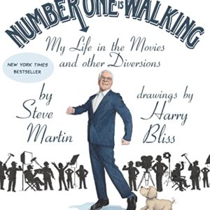 Number One Is Walking: My Life in the Movies and Other Diversions