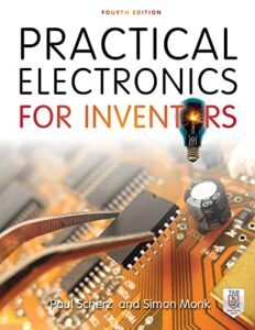 practical electronics for inventors, fourth edition