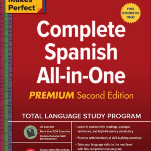 Practice Makes Perfect: Complete Spanish All-in-One, Premium Second Edition