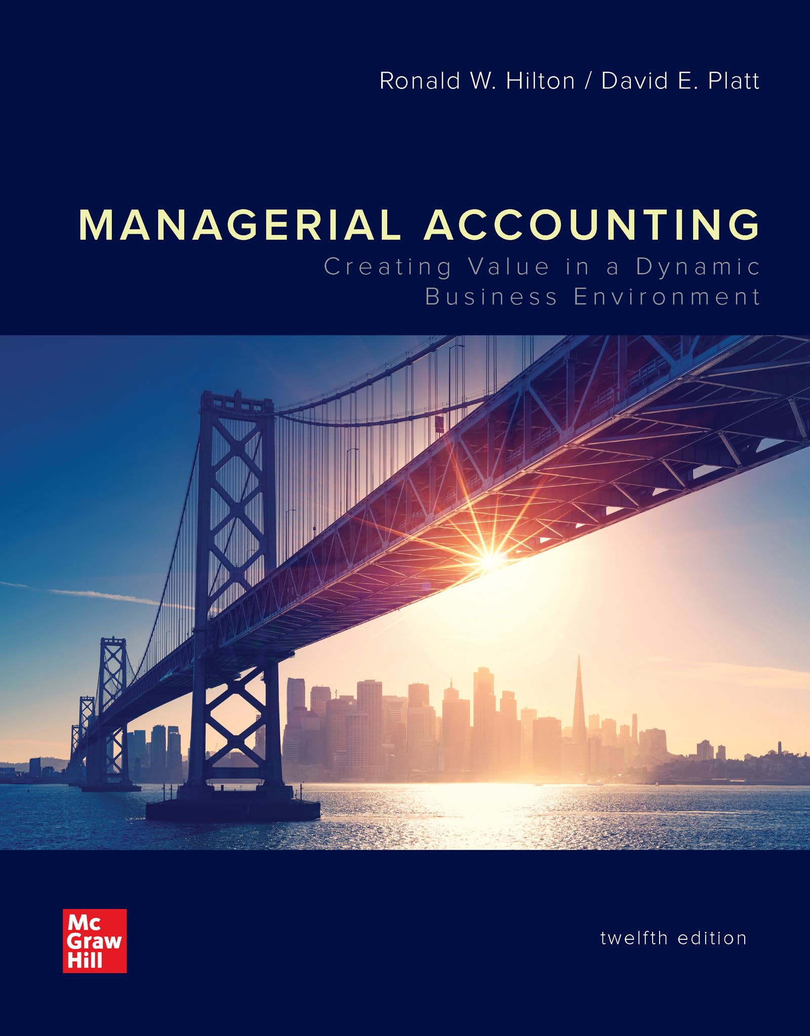 LooseLeaf for Managerial Accounting: Creating Value in a Dynamic Business Environment