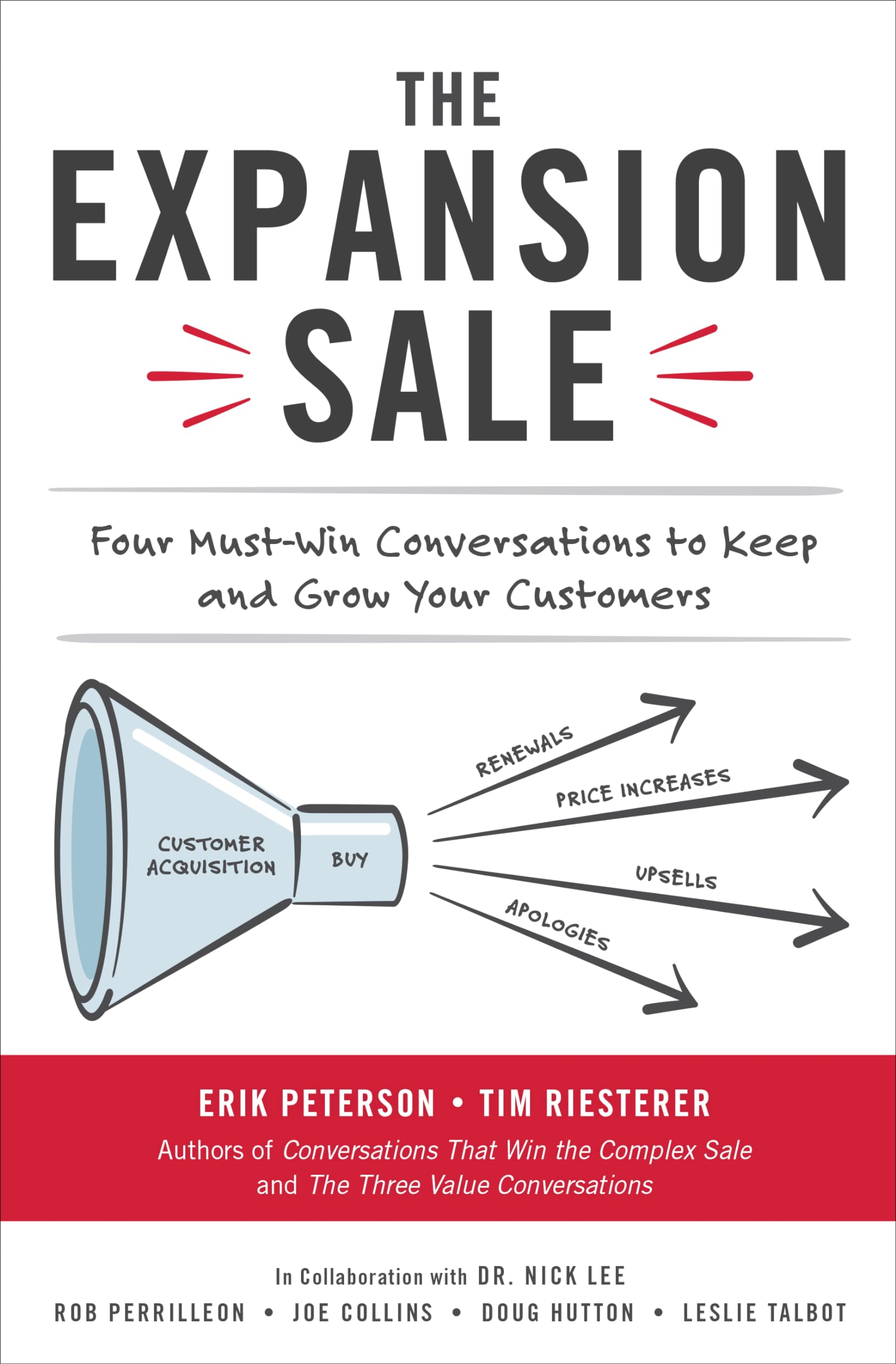 The Expansion Sale: Four Must-Win Conversations to Keep and Grow Your Customers