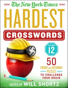 the new york times hardest crosswords volume 12: 50 friday and saturday puzzles to challenge your brain (new york times hardest crosswords, 12)