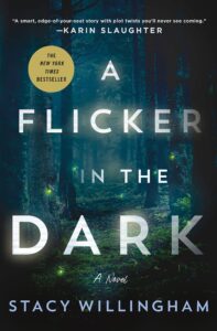 a flicker in the dark: a novel