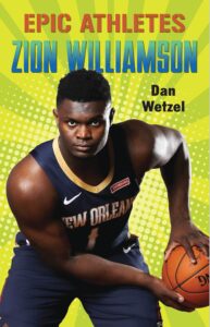 epic athletes: zion williamson (epic athletes, 10)