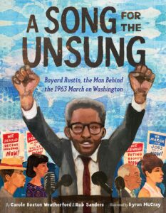 a song for the unsung: bayard rustin, the man behind the 1963 march on washington