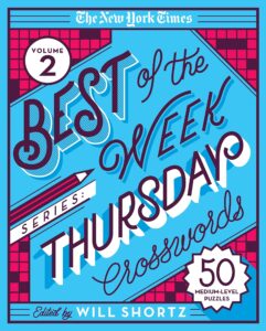 the new york times best of the week series 2: thursday crosswords: 50 medium-level puzzles (new york times best of the week, 2)