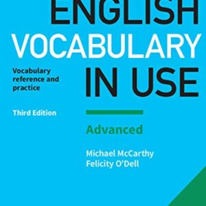 English Vocabulary in Use: Advanced Book with Answers: Vocabulary Reference and Practice