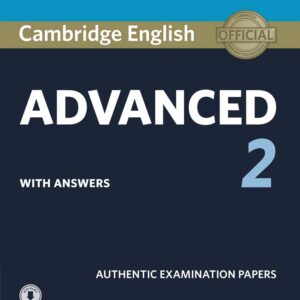 Cambridge English Advanced 2 Student's Book with answers and Audio: Authentic Examination Papers