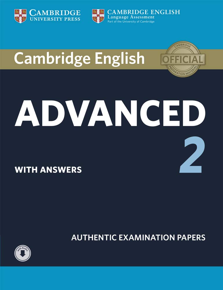 Cambridge English Advanced 2 Student's Book with answers and Audio: Authentic Examination Papers