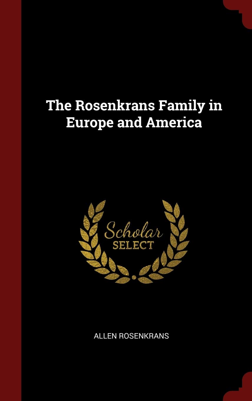 The Rosenkrans Family in Europe and America