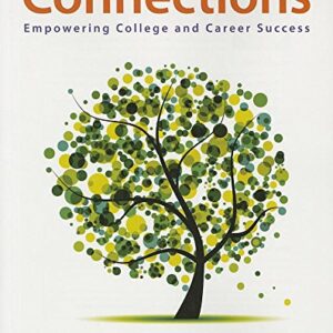 Loose-Leaf Version for Connections: Empowerment for College and Success