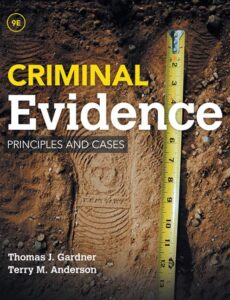 criminal evidence: principles and cases