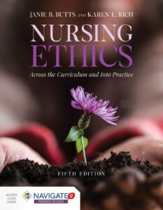 nursing ethics: across the curriculum and into practice