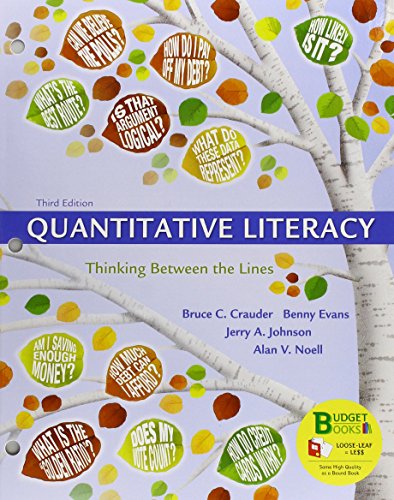 Loose-leaf Version for Quantitative Literacy: Thinking Between the Lines