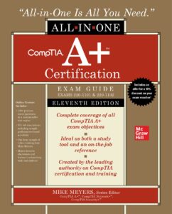 comptia a+ certification all-in-one exam guide, eleventh edition (exams 220-1101 & 220-1102)