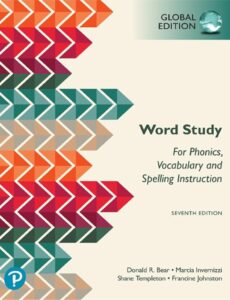 words their way: word study for phonics, vocabulary, and spelling instruction, global edition: words their way